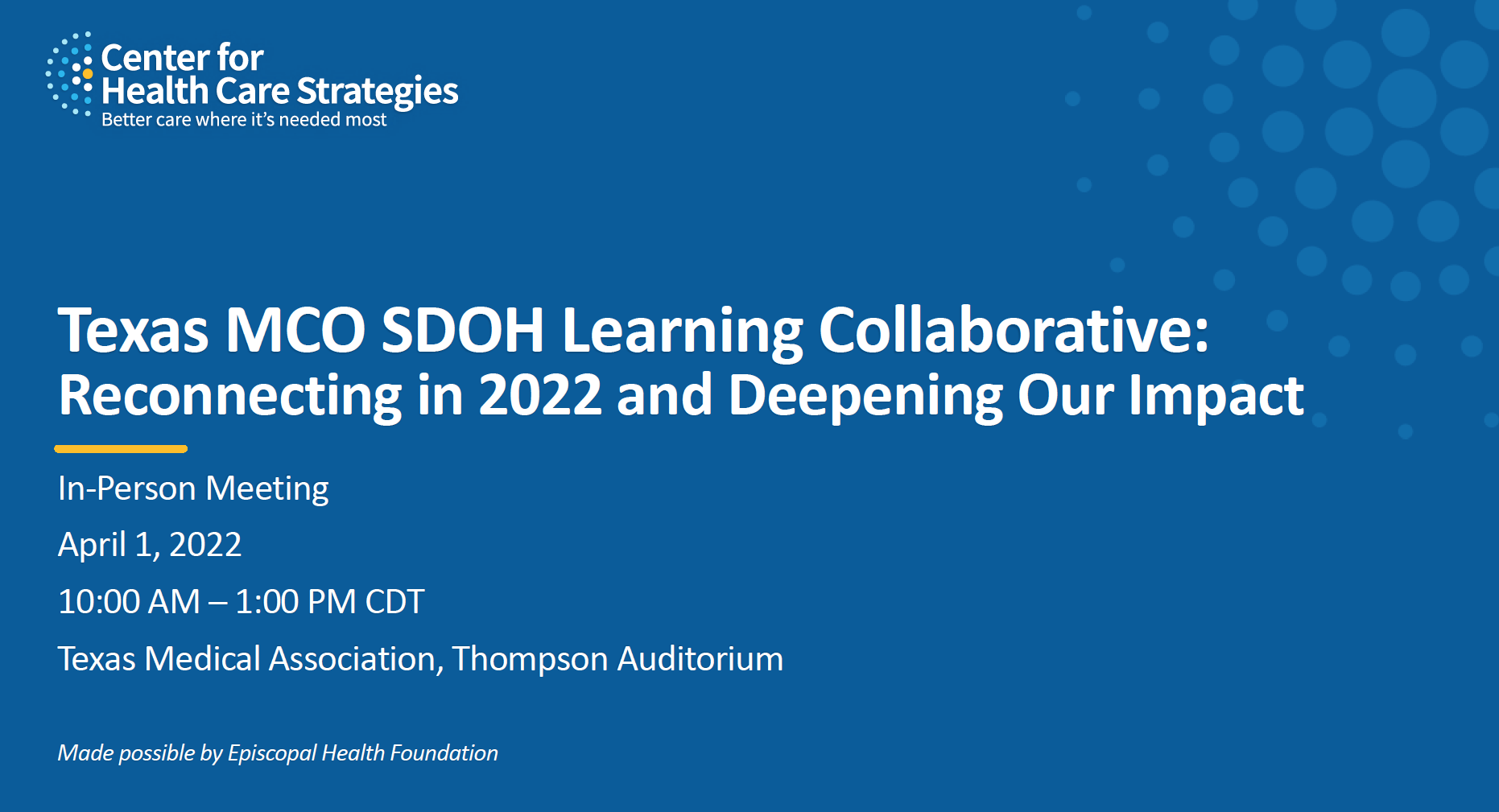 Texas MCO SDOH Learning Collaborative: Reconnecting in 2022 and ... Texas MCO SDOH Learning Collaborative: Reconnecting in 2022 and ...